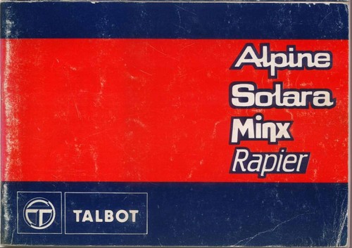 Talbot Minx Rapier based on Alpine Solara 1984-86 Original Handbook Pub ...