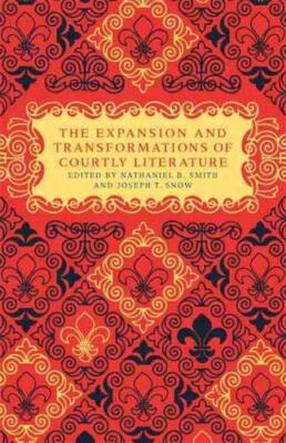 The Expansion and Transformations of Courtly Literature 9780820332635| eBay