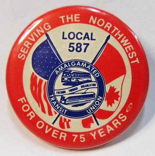 LOCAL 587 AMALGAMATED TRANSIT UNION pinback button PORTLAND Oregon | eBay