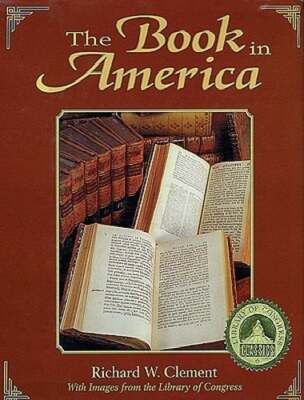 Book in America: With Images from the Library of Congress by Richard ...