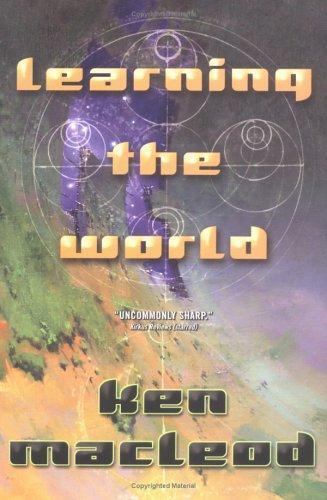 Learning the World by Ken MacLeod (2005, Hardcover) for sale online | eBay