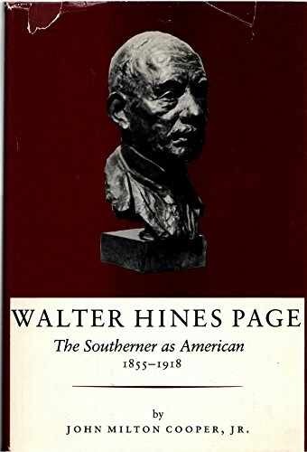 Walter Hines Page: The Southerner As - Paperback, by John Milton Cooper ...
