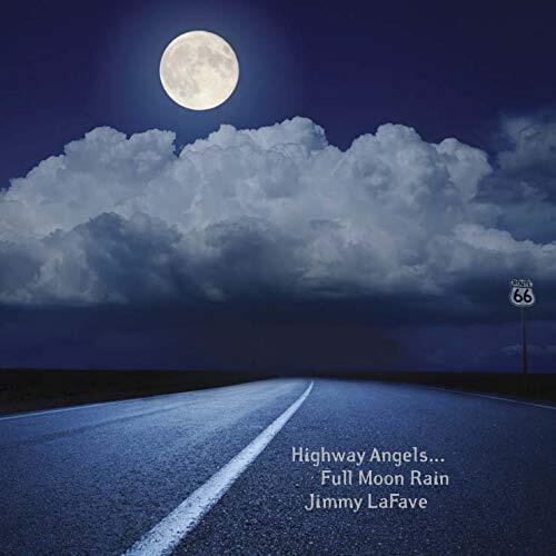 Jimmy Lafave Highway Angels... Full Moon Rain (CD) (UK IMPORT ...