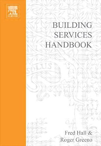 Building Services Handbook By Roger Greeno BA(Hons.) FCIOB FIP ...