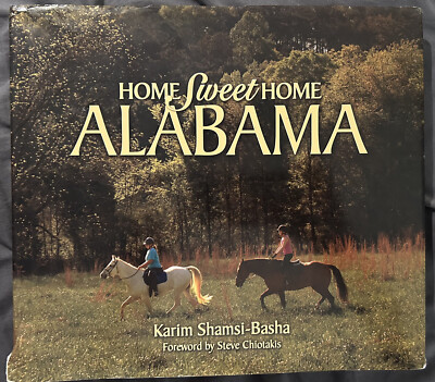 Home Sweet Home Alabama by Karim Shamsi-Basha (2006, Hardcover ...