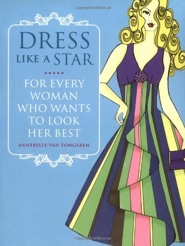 Dress Like a Star By Annebelle Von Tongeren 9781845133955 | eBay