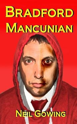 Bradford Mancunian by Gowing, Neil P. -Paperback | eBay Australia
