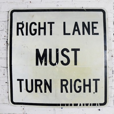 Vintage Right Lane Must Turn Right Large Steel Traffic Sign | eBay