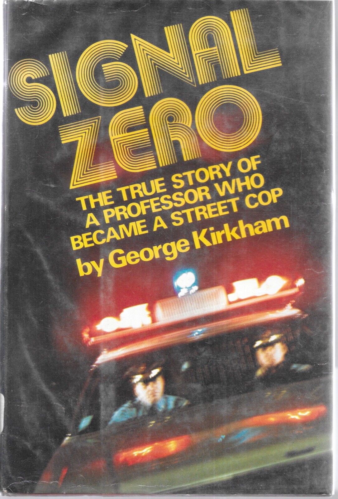 SIGNAL ZERO by GEORGE KIRKHAM ex-library Hardback w/jacket under mylar ...