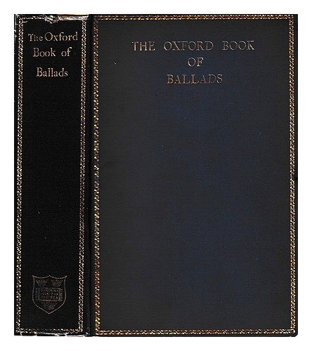 Quiller-Couch,Arthur (1863-1944) The Oxford Book Of Ballads / Chosen ...