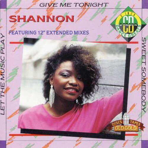 SHANNON LET THE MUSIC PLAY / GIVE ME TONIGHT / SWEET SOMEBODY CD-SGL ...