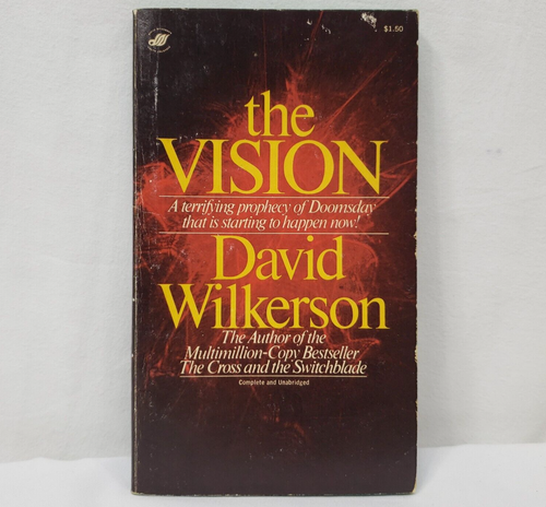 The Vision By David Wilkerson 1974 Doomsday Prophecy End Times ...