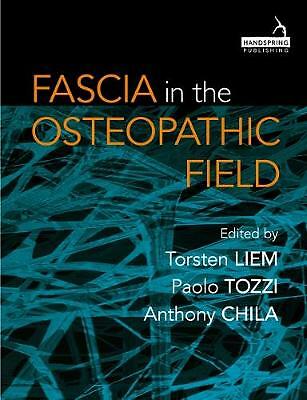 Fascia in the Osteopathic Field by Torsten Liem, Paolo Tozzi, Anthony Chila (Paperback, 2017 ...
