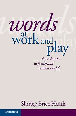 Words at Work and Play : Three Decades in Family and Community Life by ...