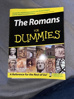 The Romans for Dummies by Guy de la Bedoyere (2007, Perfect ...