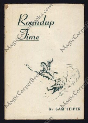 1952 SIGNED Sam Leiper ROUNDUP TIME Poetry APHORISM West Texas ...