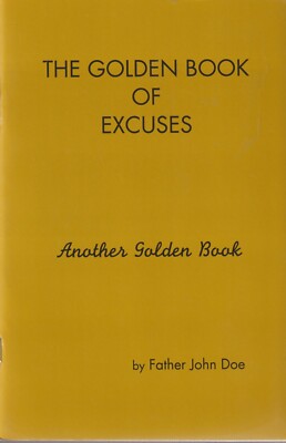 Golden Book of Excuses by John Doe, Alcoholics Anonymous booklet, Ralph ...