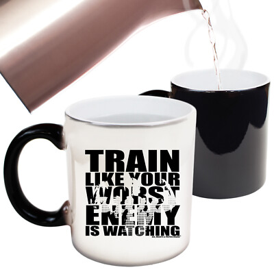 Gym Train Like Your Worst Enemy Funny Mugs Colour Changing Mug GIFT ...