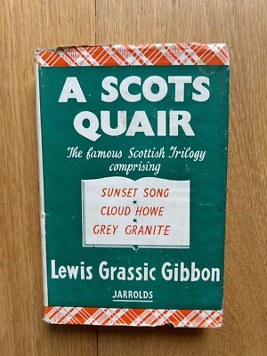 A Scots Quair Scottish Trilogy by Lewis Grassic Gibbon SCARCE 1937 ...