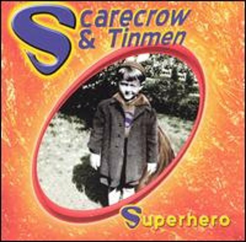 Superhero by Scarecrow & Tinmen: New 602248209421| eBay