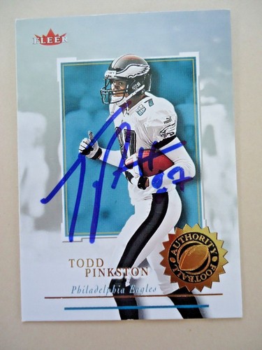 Todd Pinkston - 2001 Fleer Autographed Football card # 82 - Eagles - WR ...