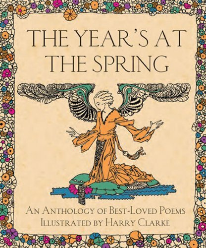 The Year's at the Spring : An Anthology of Best-Loved Poems by Fiona ...