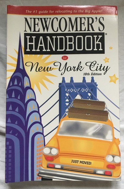 Newcomer's Handbook Ser.: Newcomer's Handbook for New York City (1999 ...