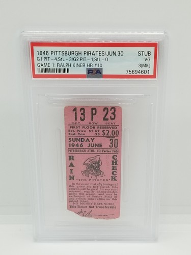 1946 PIRATES VS STL JUNE 30 TICKET STUB DH RALPH KINER HR #10 PSA VG 3 ...