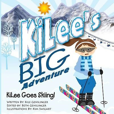 KiLee's Big Adventures, KiLee goes skiing by Swigart, Kim -Paperback ...