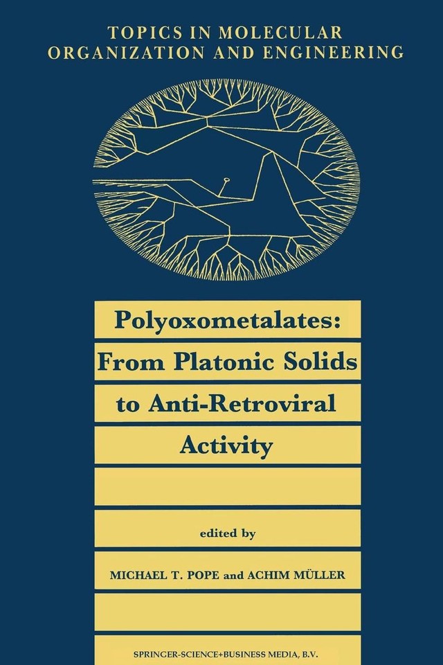Polyoxometalates: From Platonic Solids to Anti-Retroviral Activity by M ...