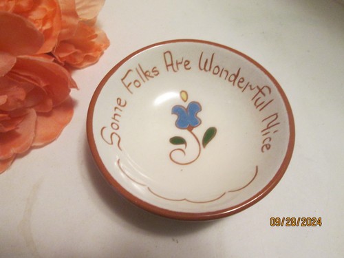 Vintage PA Dutch "Some Folks are Wonderful Nice" trinket dish Redware ...