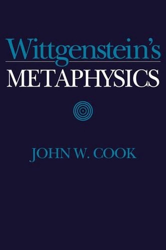 Wittgenstein's Metaphysics by John W. Cook (Hardcover, 1994) for sale ...