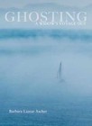 Ghosting: A Widow's Voyage Out - Paperback, by Ascher Barbara - Very ...