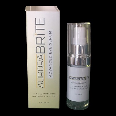 Aurora Brite ANTI AGING Advance EYE SERUM | NEW/SEALED 15m / 0.50 fl ...