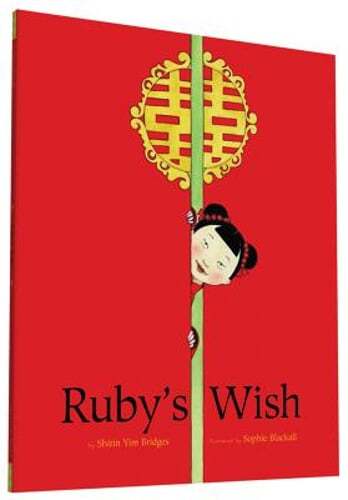 Ruby's Wish by Shirin Yim Bridges: Used 9781452145693| eBay