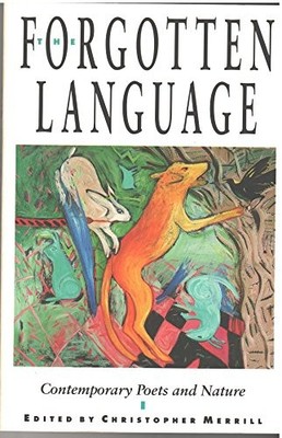 The Forgotten Language: Contemporary Poets and Nature 9780879053765| eBay