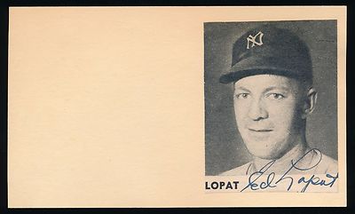 ED LOPAT (1944-1955 Yankees, White Sox, Orioles) -Autograph 3x5 GPC (d ...