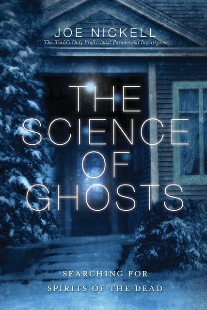 The Science of Ghosts von Joe Nickell (2012, Taschenbuch) for sale ...