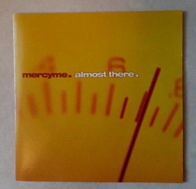 Almost There by MercyMe (CD, INO Records) Contemporary Christian Rock ...