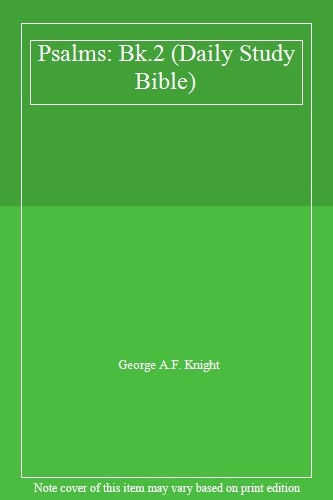 Psalms: Bk.2 (Daily Study Bible) By George A.F. Knight 9780715205242| eBay