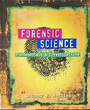 Forensic Science: Fundamentals - Hardcover, by Bertino Anthony J ...