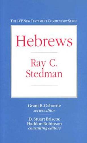 Hebrews by Ray C Stedman: Used 9780830818150| eBay