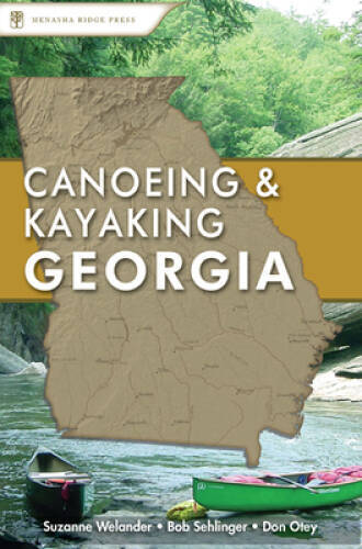 Canoeing & Kayaking Georgia (Canoe and Kayak Series) - Paperback - VERY ...
