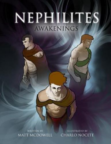 Nephilites Ser.: Nephilites : Awakenings by Matt McDowell (2013, Trade ...