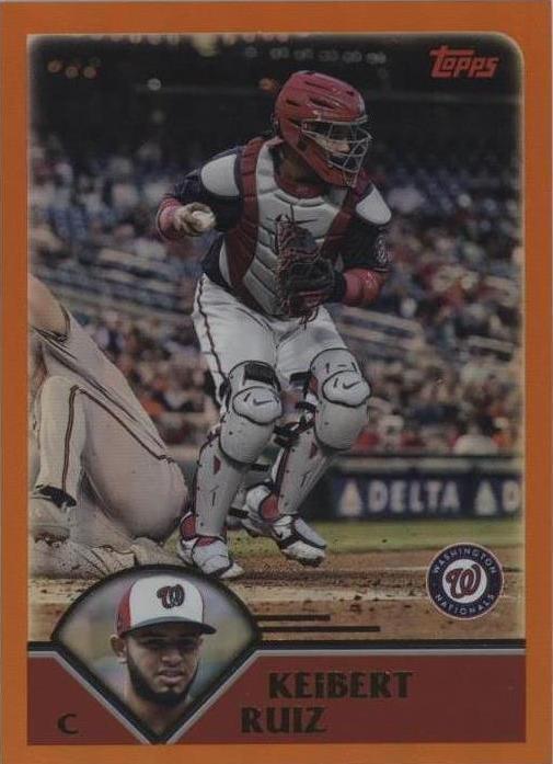 2023 Topps Archives - 2003 Topps Keibert Ruiz #285 Orange Hot Foil /15 ...