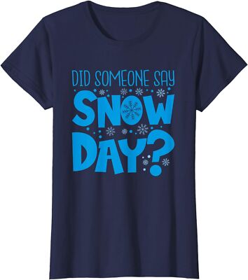 Proud Supporter Of Snow Days Did Someone Say Snow Day Ladies' Crewneck ...