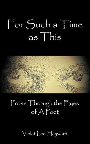 For Such A Time As This: Prose Through The Eyes of A Poet 9781438967639 ...