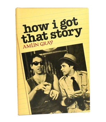 Amlin Gray HOW I GOT THAT STORY 1st Edition 1st Printing | eBay