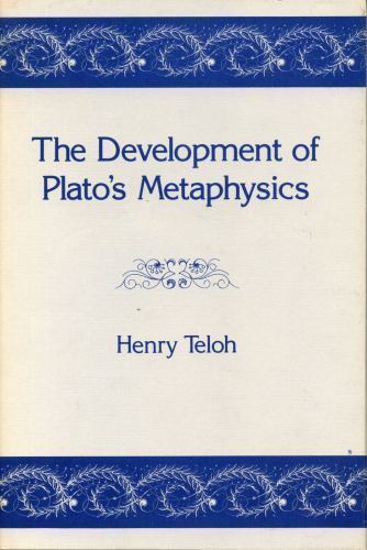 Development of Plato's Metaphysics by Henry A. Teloh (1990, Hardcover ...