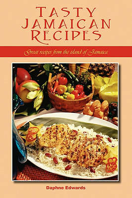 Tasty Jamaican Recipes: Great Recipes from the Island of Jamaica by ...
